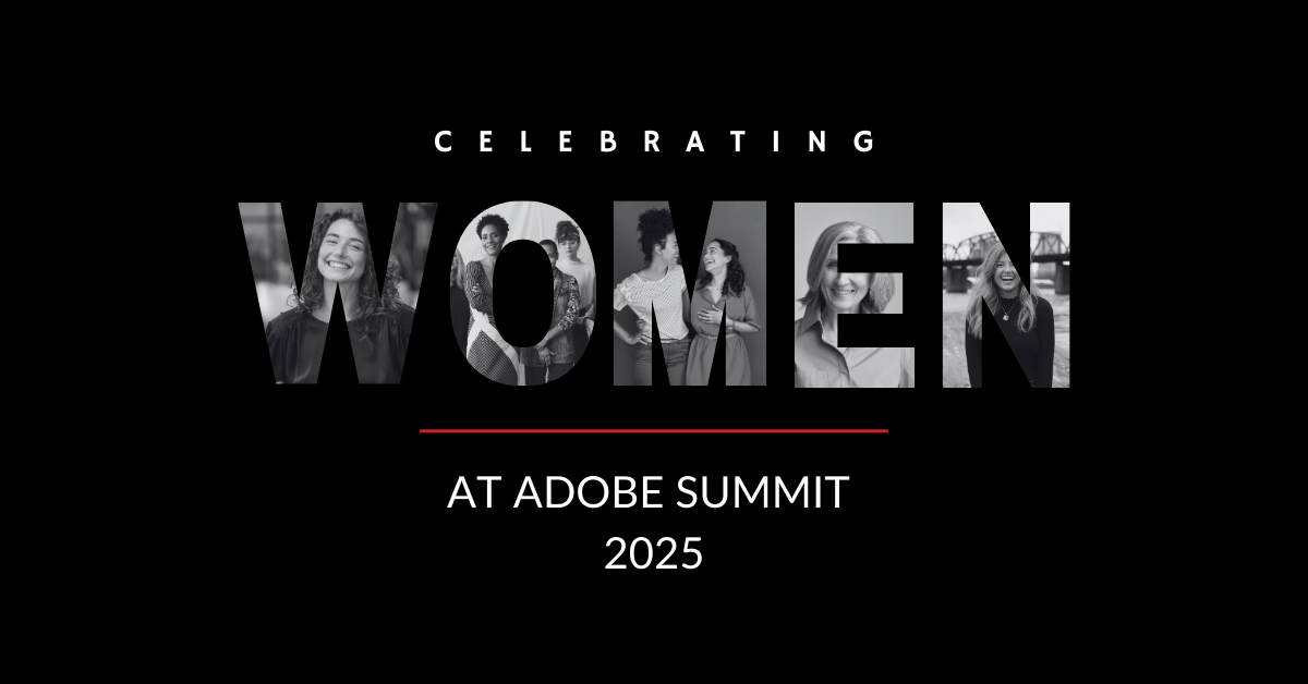 Championing Women at Adobe Summit 2025 / Blogs / Perficient