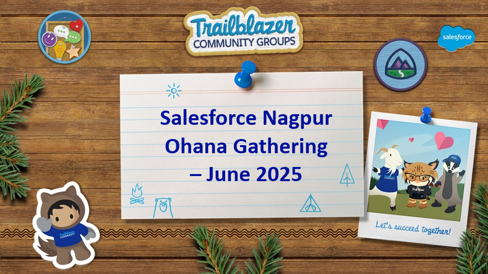 My Experience at the Salesforce Nagpur Ohana Gathering