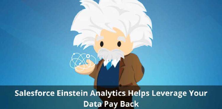 Unveiling the Power of Einstein Analytics: Transforming Salesforce Reporting and Analytics ...