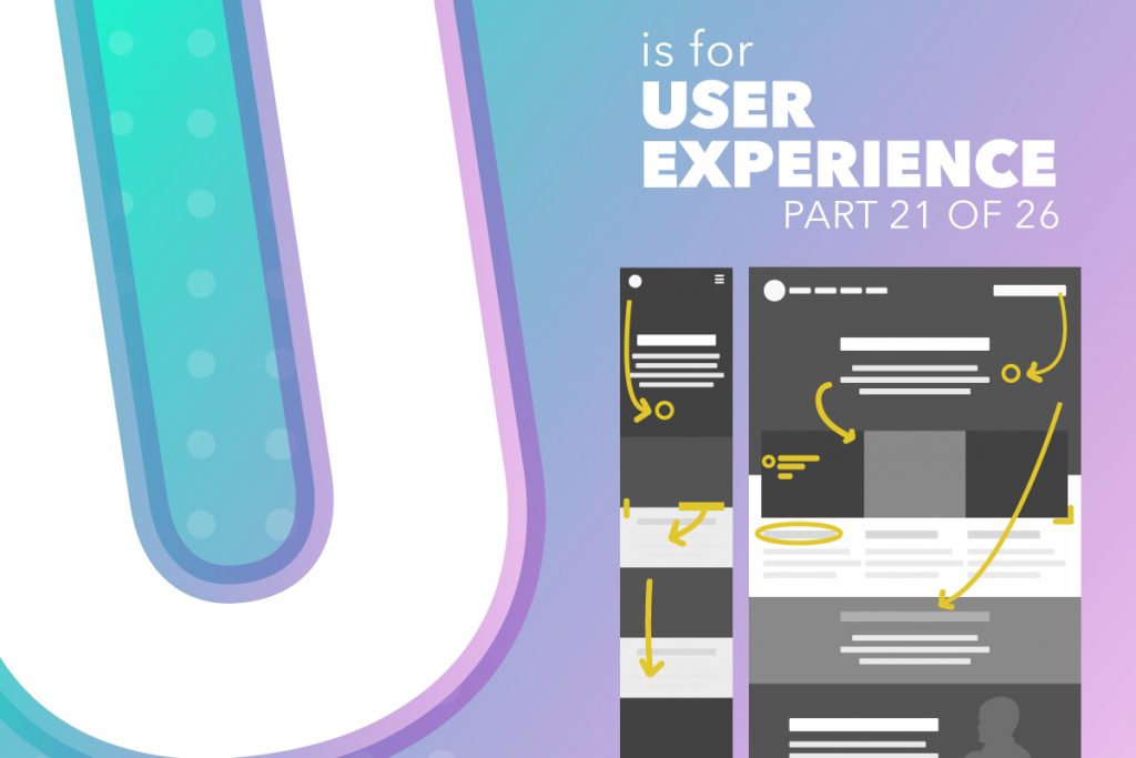 U is for User Experience / Blogs / Perficient