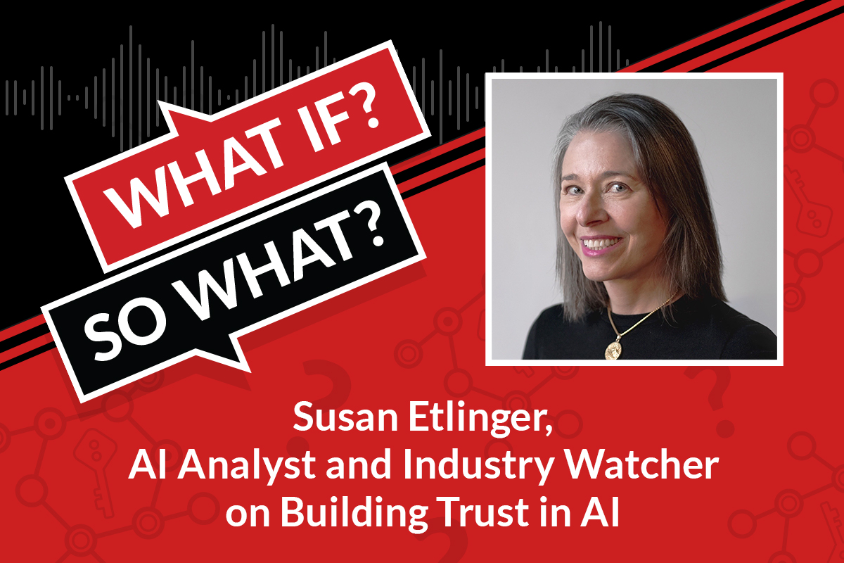 Susan Etlinger, AI Analyst and Industry Watcher on Building Trust ...