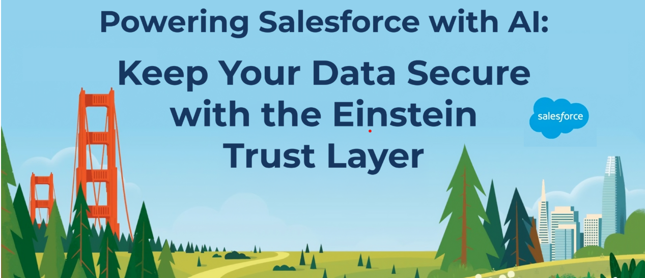 Salesforce Einstein Trust Layer: Your Data's Shield / Blogs / Perficient